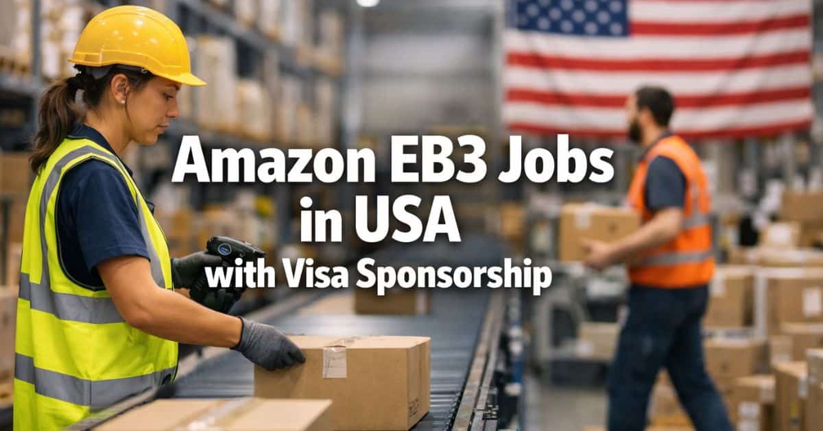 Amazon EB3 Jobs in USA with Visa Sponsorship 2026