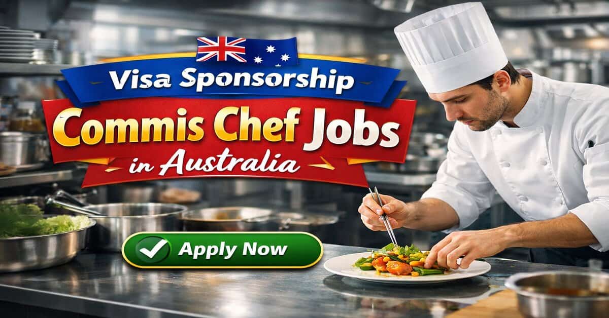 Visa Sponsorship Commis Chef Jobs in Australia 2026